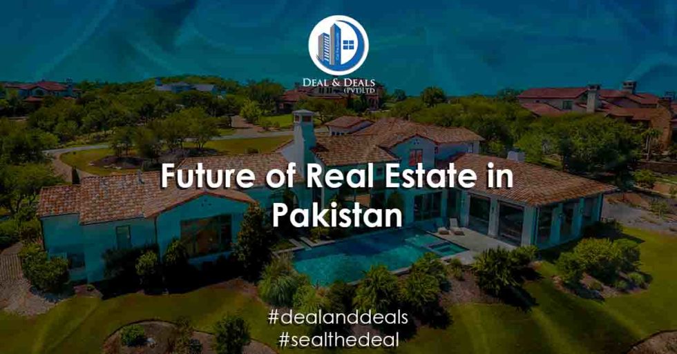 Rise of Real Estate Industry in Pakistan - Deal & Deals